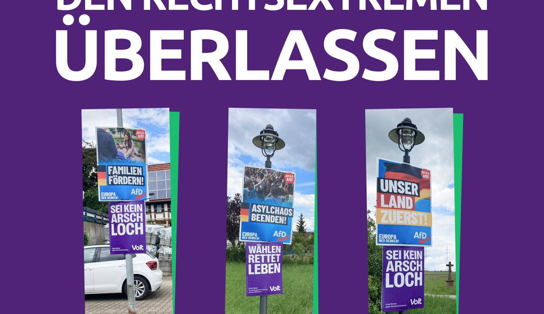 „Hilfe, in unserem Dorf hängen nur AfD-Plakate!“ – Volt Deutschland